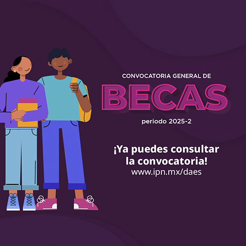 Becas - apoyos, becas y estímulos para sus estudiantes | IPN Oficial